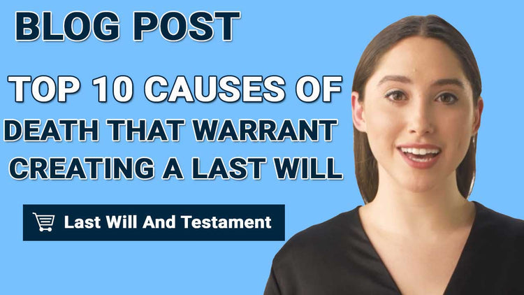 The Top 10 Causes Of Death That Warrant Creating A Last Will – Digital ...
